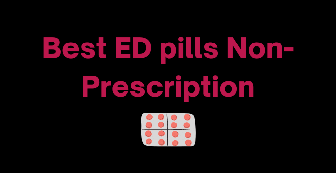 Best ED Pills Non-Prescription Online 2025