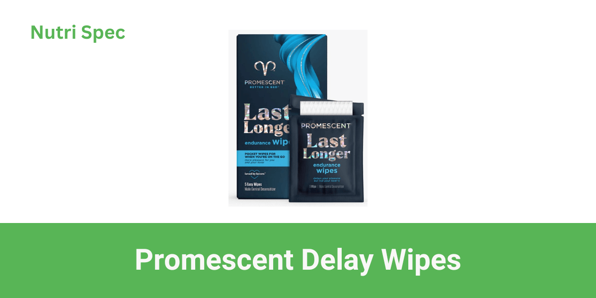 7 Best Delay Wipes for Men 2025 - Top PE Wipes